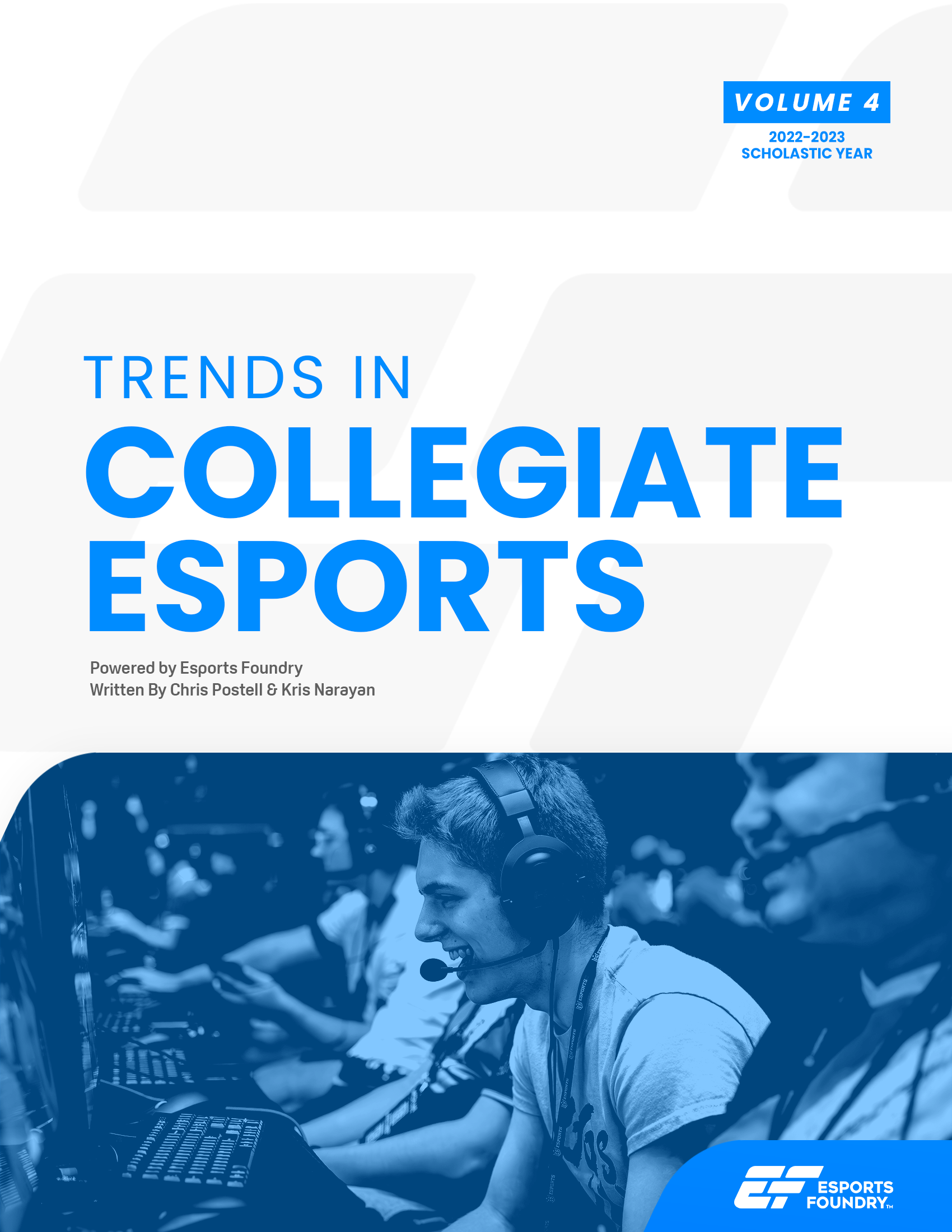 Trends In Collegiate Esports Vol. 4 (FULL) – Esports Foundry